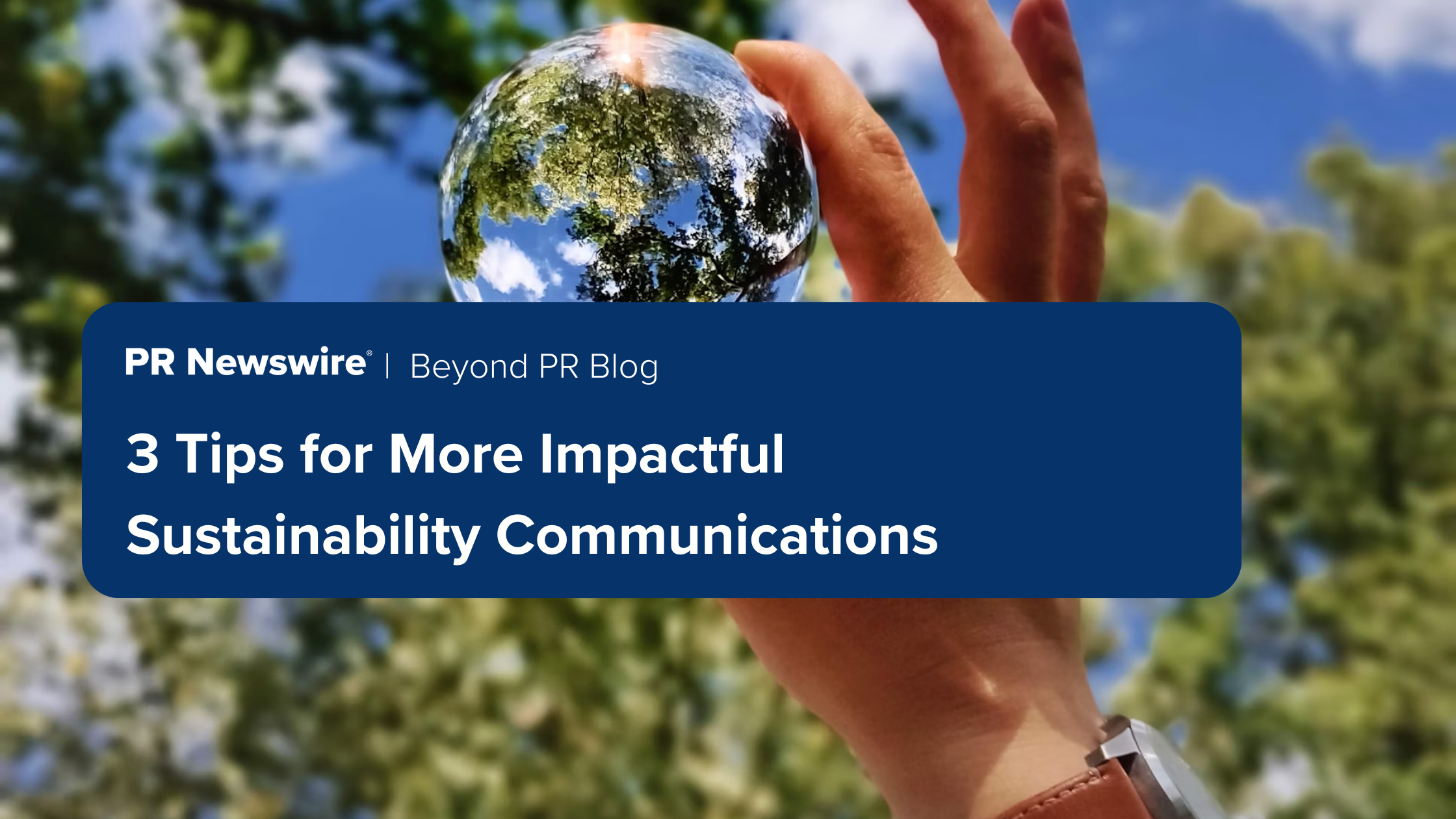 3 Tips for More Impactful Sustainability Communications